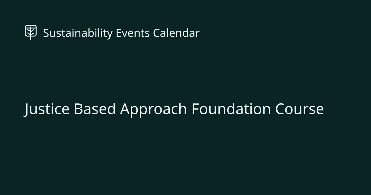 Justice Based Approach Foundation Course